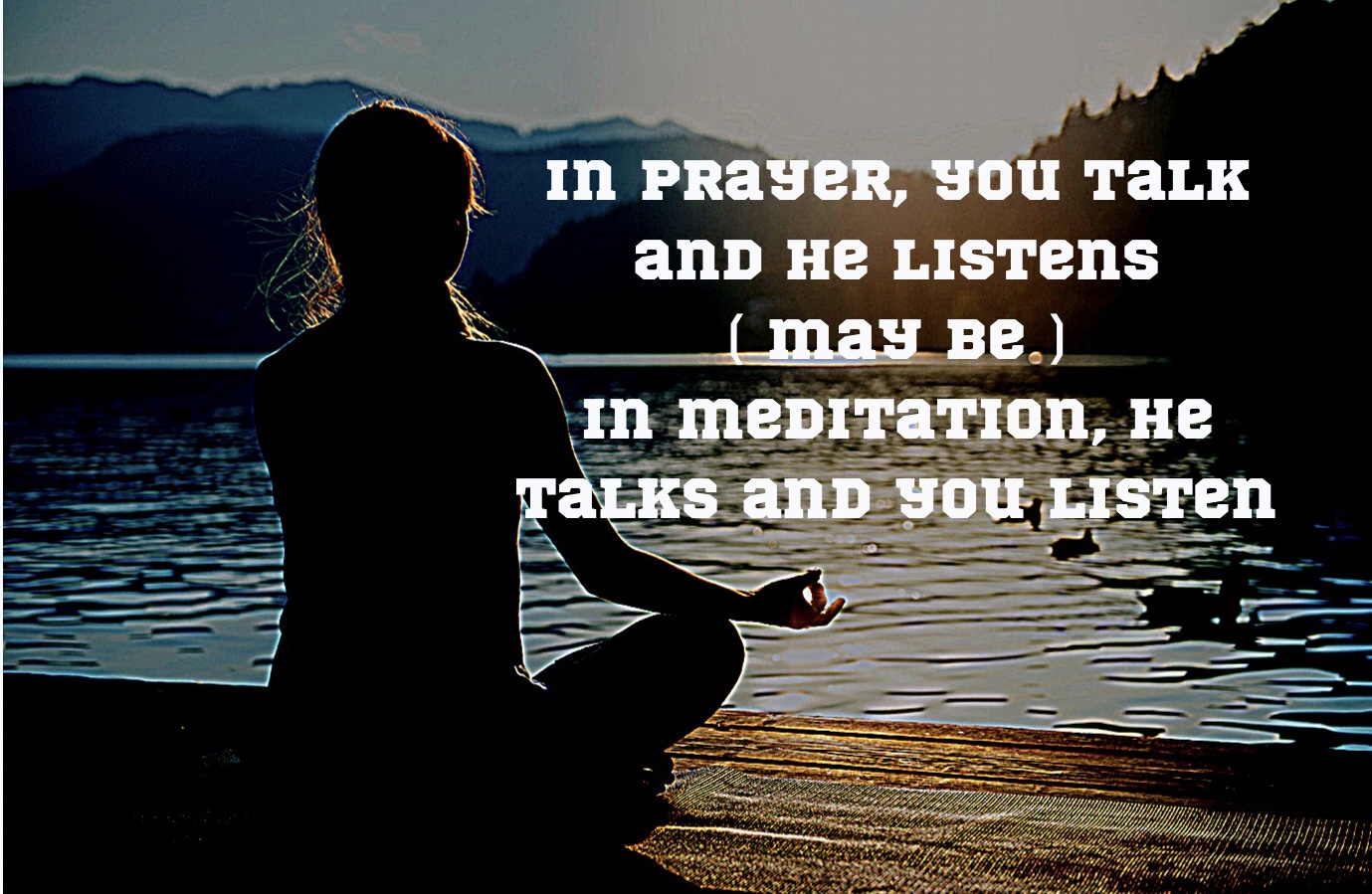 Difference between prayer and meditation. – Practicalspirituallife
